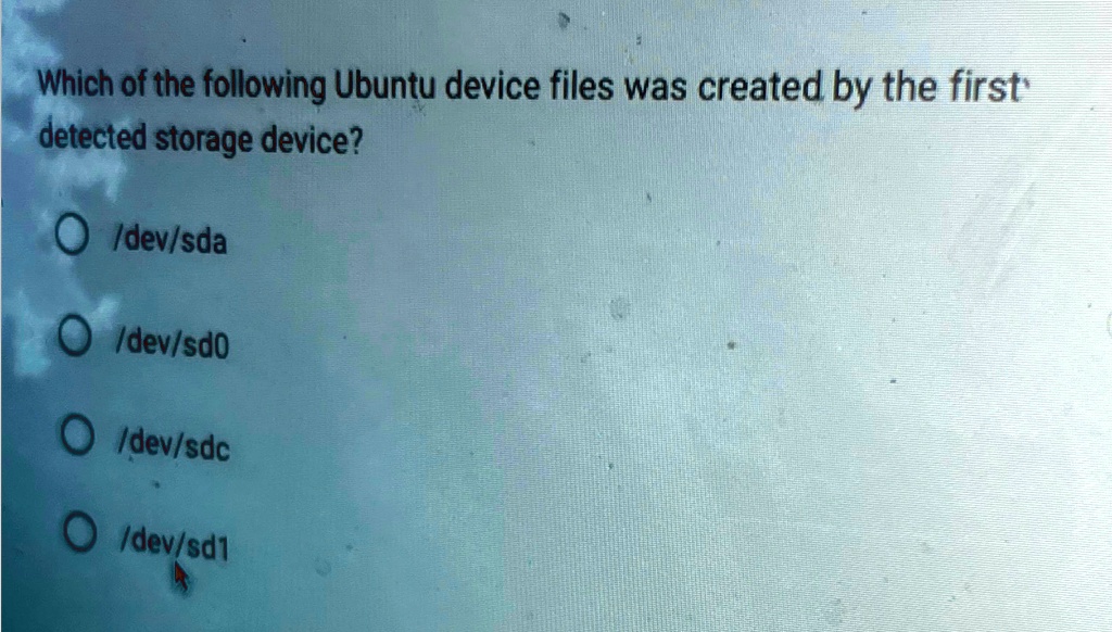VIDEO solution: Which of the following Ubuntu device files was created by the first detected ...