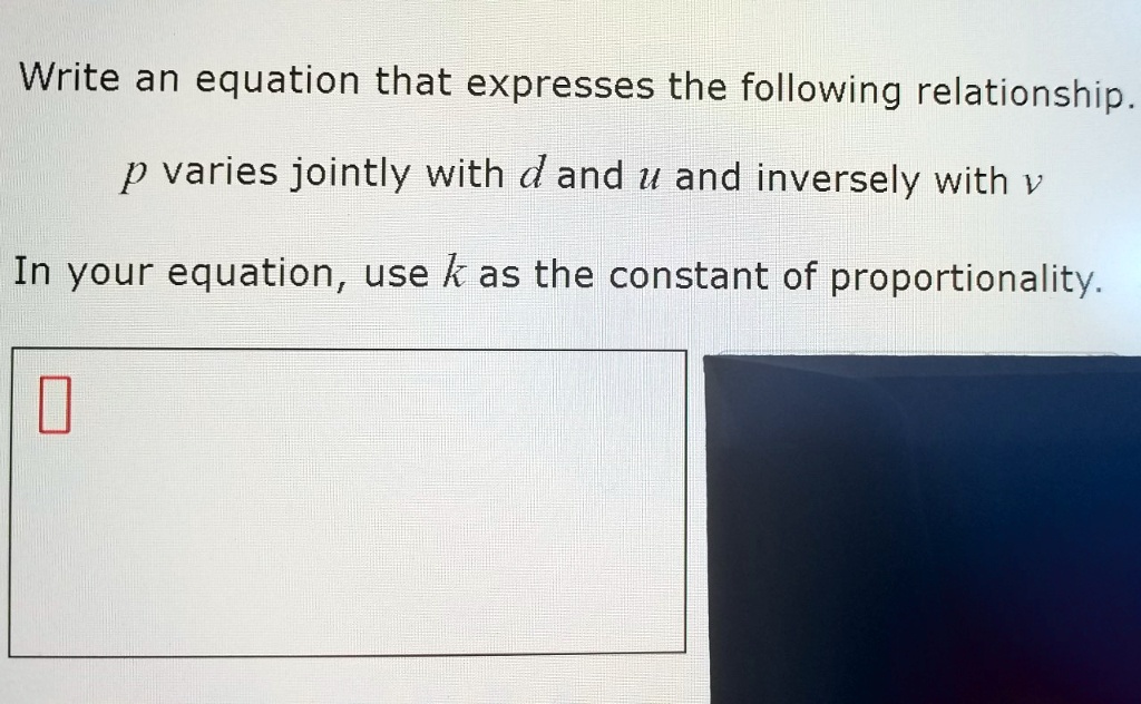 Write An Equation That Expresses The Following Relationship P Varies Jointly With D And U And
