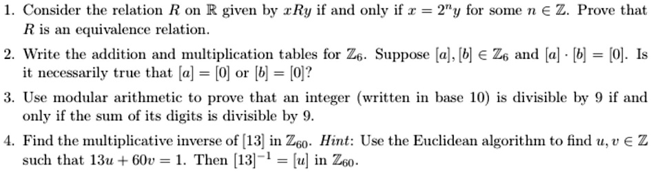 SOLVED:Consider the relation R on R given by ~Ry if and only if 1 = 2"y for some €z Prove that R ...
