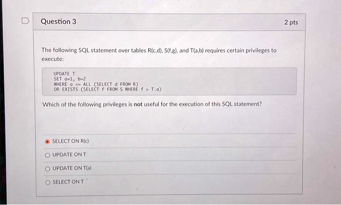 Question 3 The following SQL statement over tables R(c,d), S(f,g), and ...