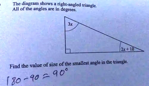 The diagram shows a right-angled triangle. All of the angles are in ...