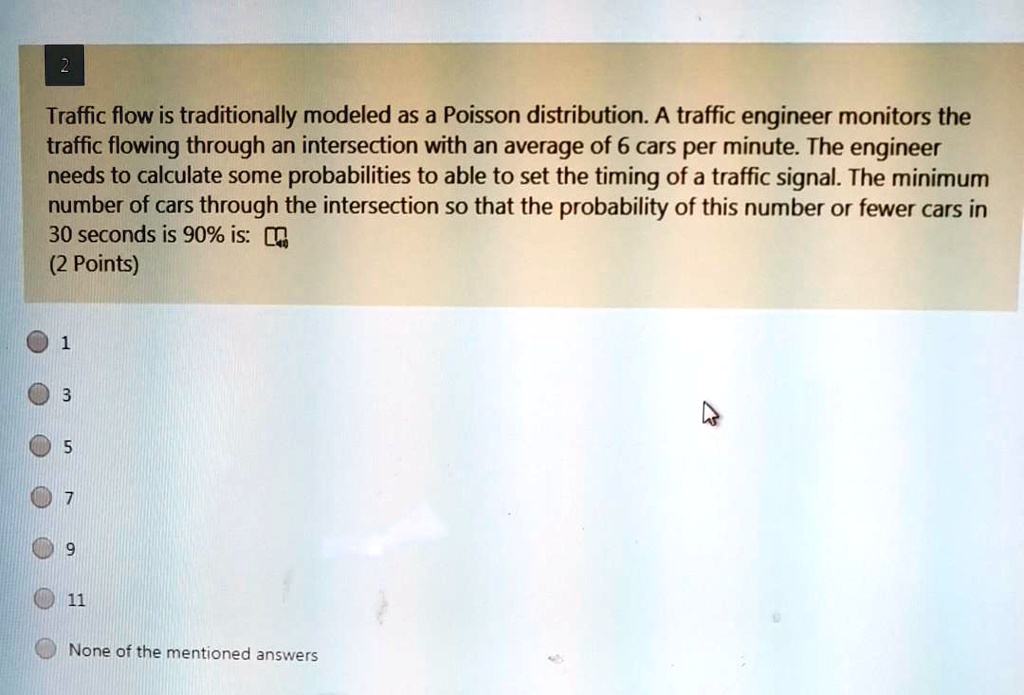 SOLVED: Traffic flow is traditionally modeled as a Poisson distribution ...