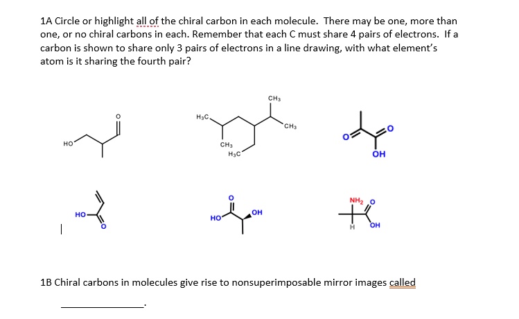 SOLVED: 1A Circle or highlight all of the chiral carbon in each ...