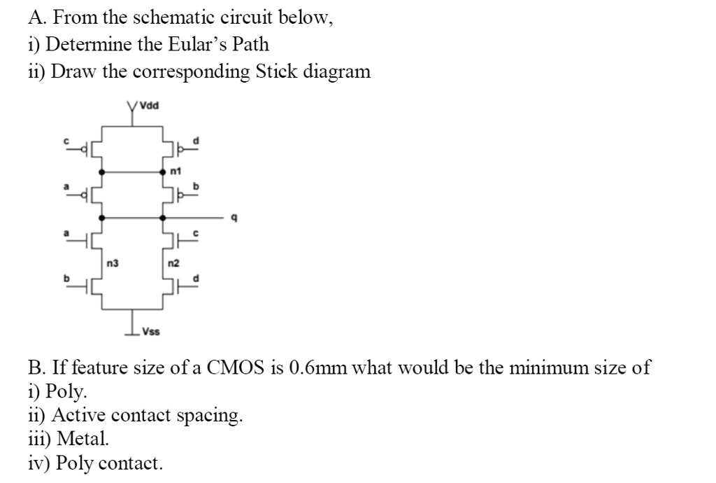 SOLVED: A. From the schematic circuit below, i) Determine the Euler's Path ii) Draw the ...