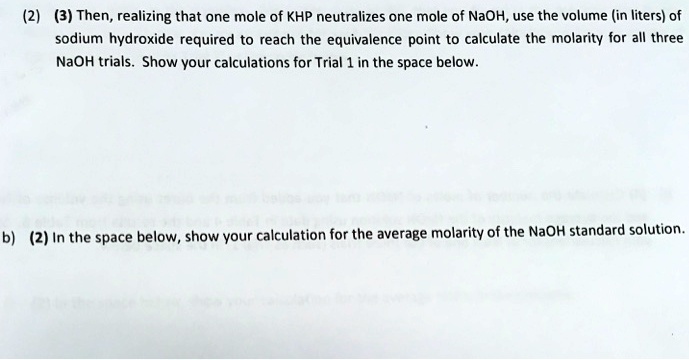 (2) (3) Then, realizing that one mole of KHP neutralizes one mole of ...