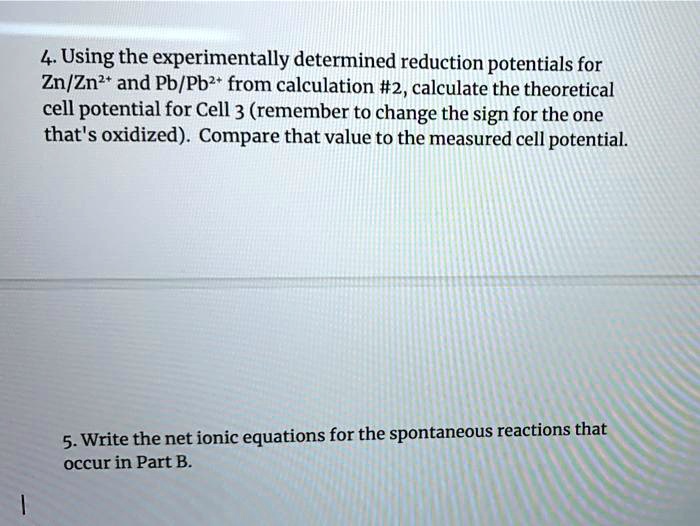using the experimentally determined reduction potentials for znzn and ...