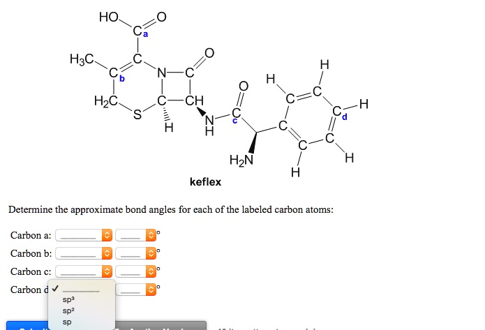 OH H3C H2C H2N keflex Determine the approximate bond angles for each of ...