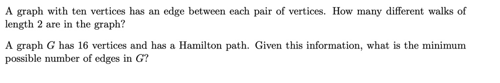 SOLVED: graph with ten vertices has an edge between each pair of ...