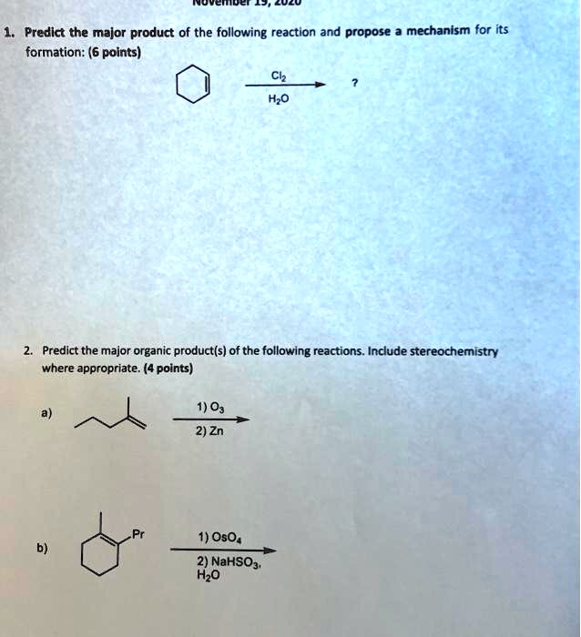 predict the major product of the following reaction and propose mechanism for its formation 6 ...