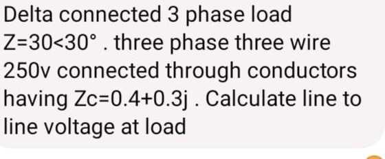 SOLVED: Delta connected 3 phase load Z=30
