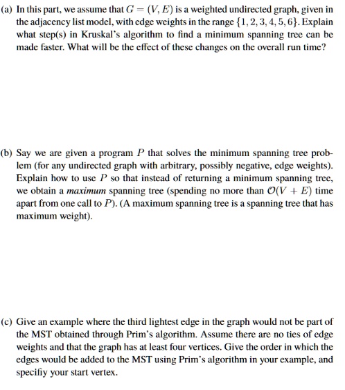 Solved A In This Part We Assume That G V E Is A Weighted Undirected Graph Given In The