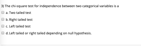 SOLVED: The chi-square test for independence between two categorical ...
