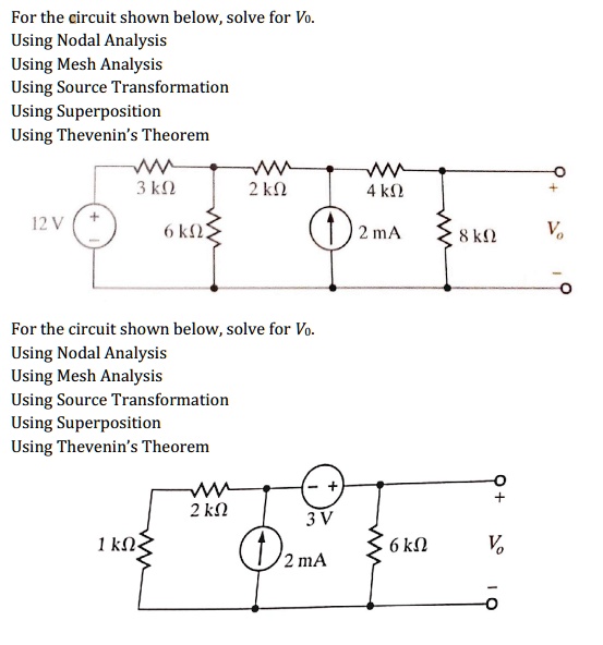 Solved For The Circuit Shown Below Solve For Vo Using Nodal Analysis Mesh Analysis Source