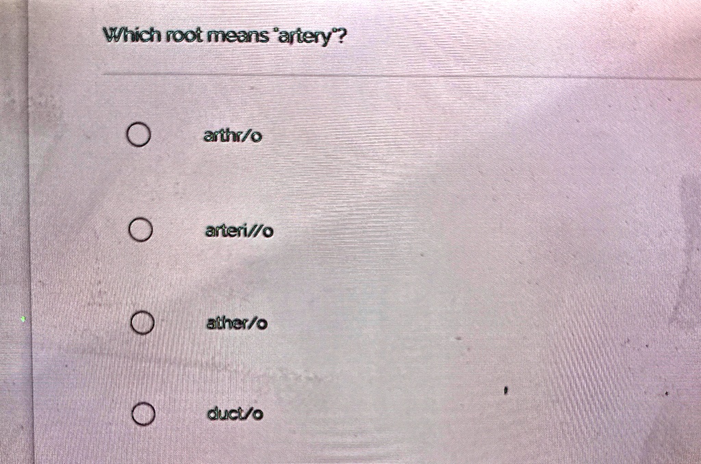 which root means artery arthro arterio athero ducto which root means ...