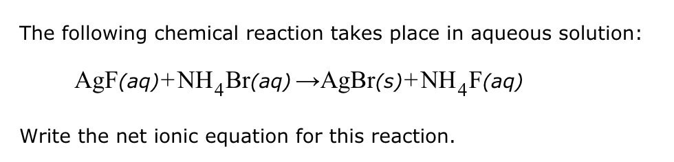 SOLVED: The following chemical reaction takes place in aqueous solution ...