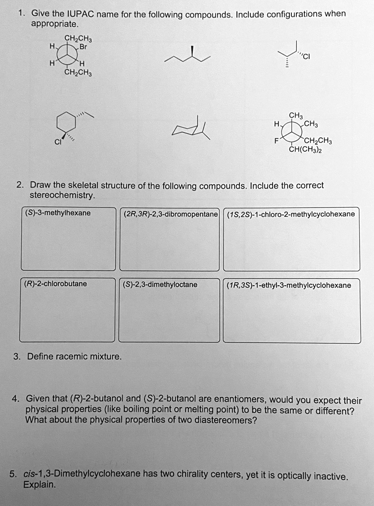 SOLVED: 1. Give the IUPAC name for the following compounds. Include configurations when ...