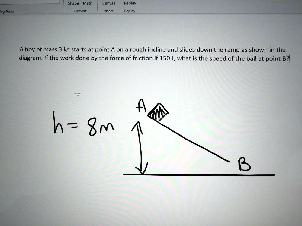 SOLVED: Shape Math Canvas Replay Ing-Tools Convert Insert Replay A boy ... SOLVED: Shape Math Canvas Replay Ing-Tools Convert Insert Replay A boy ...