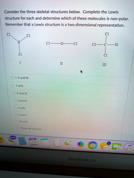 SOLVED:Consider the three skeletal structures below: Complete the Lewis ...