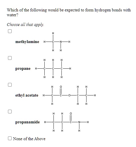 which ofthe following would be expected to form hydrogen bonds with ...