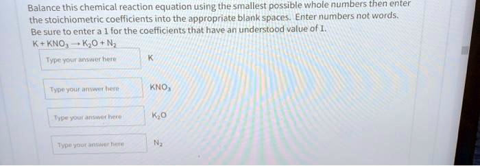 Balance this chemical reaction equation using the smallest possible ...