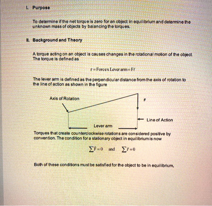 I. Purpose To determine if the net torque is zero for an object in equilibrium and determine the ...