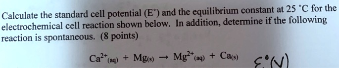 Solved Calculate The Standard Cell Potential E° And The Equilibrium