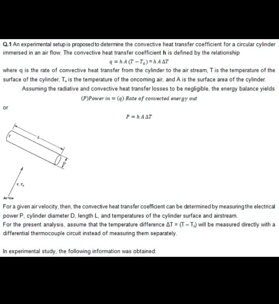 SOLVED: An experimental setup is proposed to determine the convective heat transfer coefficient ...