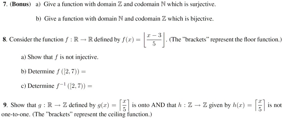 7 Bonus Give A Function With Domain Z And Codomain N Which Is Surjective B Give A Function With