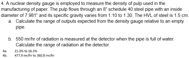 4. A nuclear density gauge is employed to measure the density of pulp ...