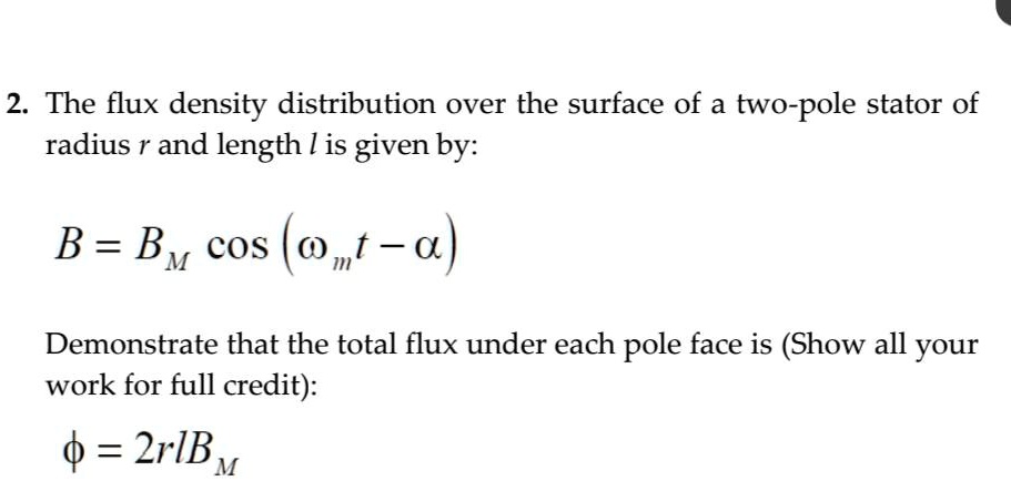 SOLVED: The flux density distribution over the surface of a two-pole ...