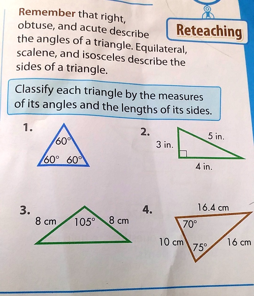Remember that right, obtuse, and acute describe the angles of a triangle. Equilateral, scalene ...