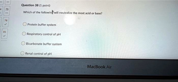 SOLVED: Question 381: Which of the following will neutralize the most acid or base? - Protein ...