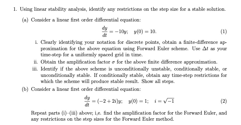 1. Using linear stability analysis, identify any restrictions on the ...