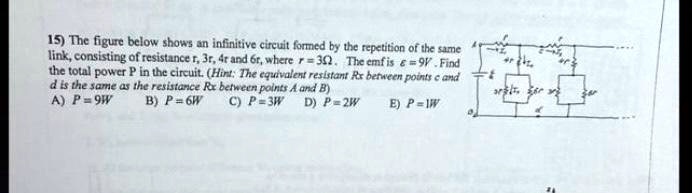 SOLVED: 15 The figure below shows an infinite circuit formed by the ...