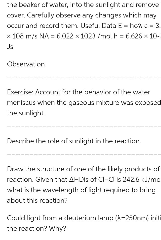 SOLVED: the beaker of water, into the sunlight and remove cover ...