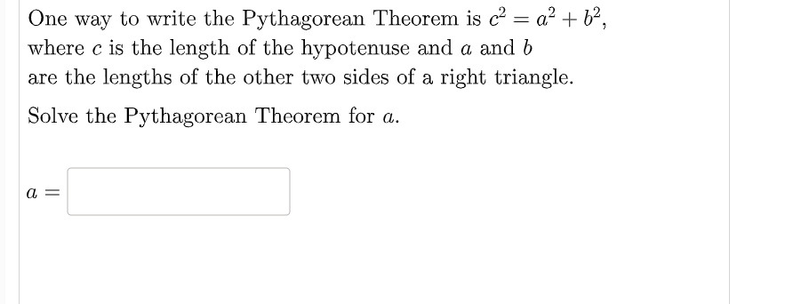 one way to write the pythagorean theorem is c2 a2 b2 where c is the ...
