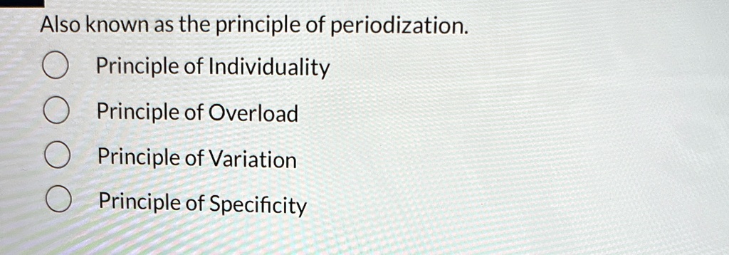 also known as the principle of periodization principle of individuality ...