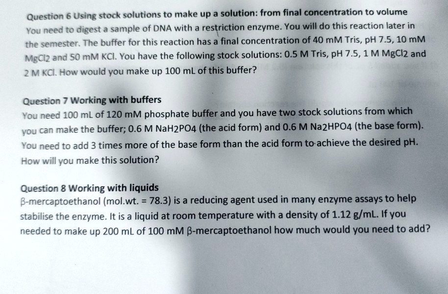 SOLVED: Question 6: Using stock solutions to make up a solution: from final concentration to ...