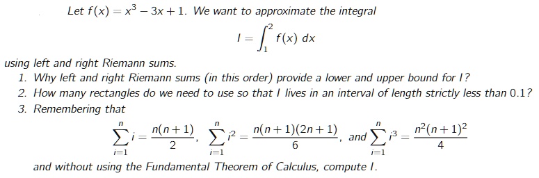 SOLVED: Let f(x)=x^(3)-3x+1. We want to approximate the integral I=int1 ...