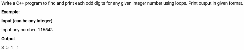 Solved Write A C Program To Find And Print Each Odd Digits For Any 4226