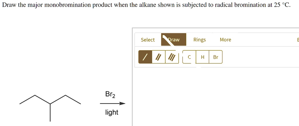 Solved Draw The Major Monobromination Product When The Alkane Shown Is