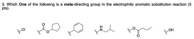 SOLVED:Which One of the following is meta-directing group in the ...
