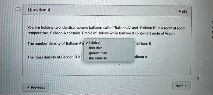 SOLVED: You are holding two identical volume balloons called Balloon A ...