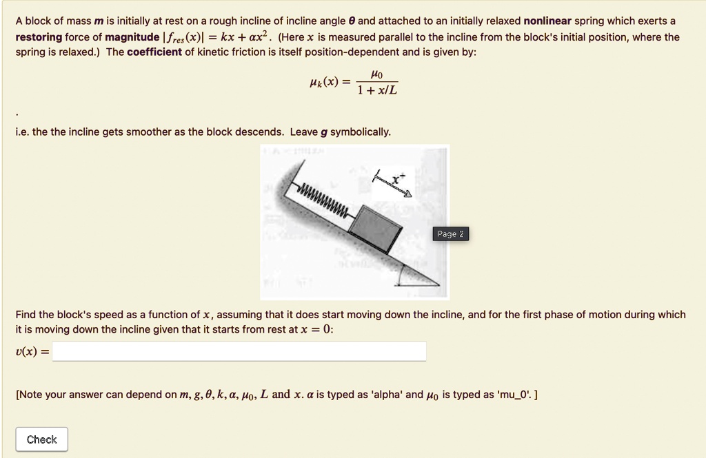 SOLVED: Texts: A block of mass m is initially at rest on a rough incline of incline angle θ and ...
