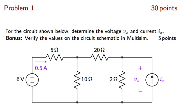 SOLVED: Problem 1 30 points For the circuit shown below, determine the voltage v and current ir ...