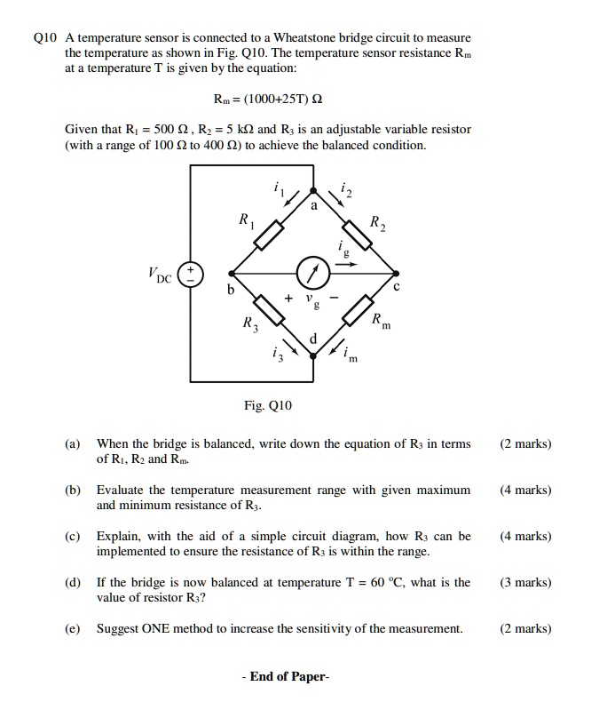 q10 a temperature sensor is connected to a wheatstone bridge circuit to measure the temperature ...