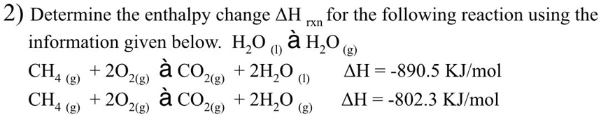 2 determine the enthalpy change ah rxn for the following reaction using ...