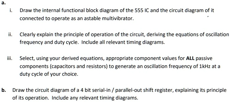 a. i. Draw the internal functional block diagram of the 555 IC and the ...