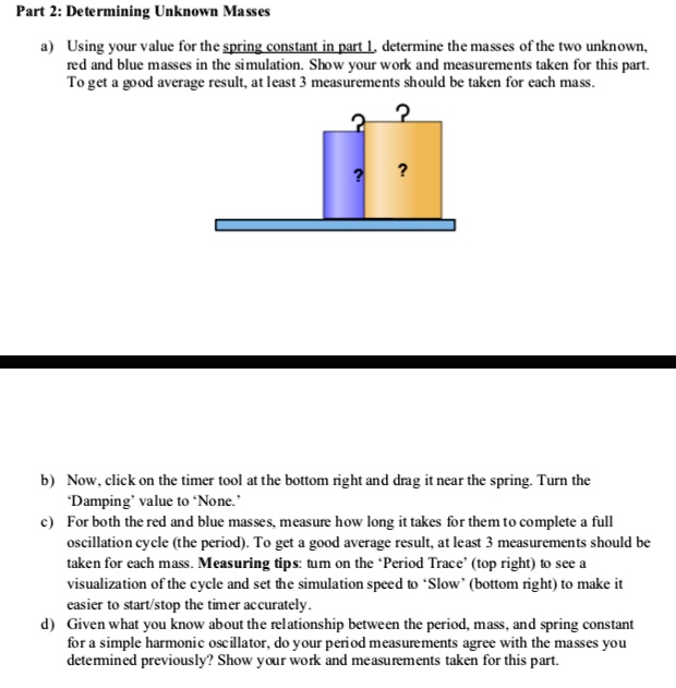 Part 2: Determining Unknown Masses Using the LulI value for the spring ...