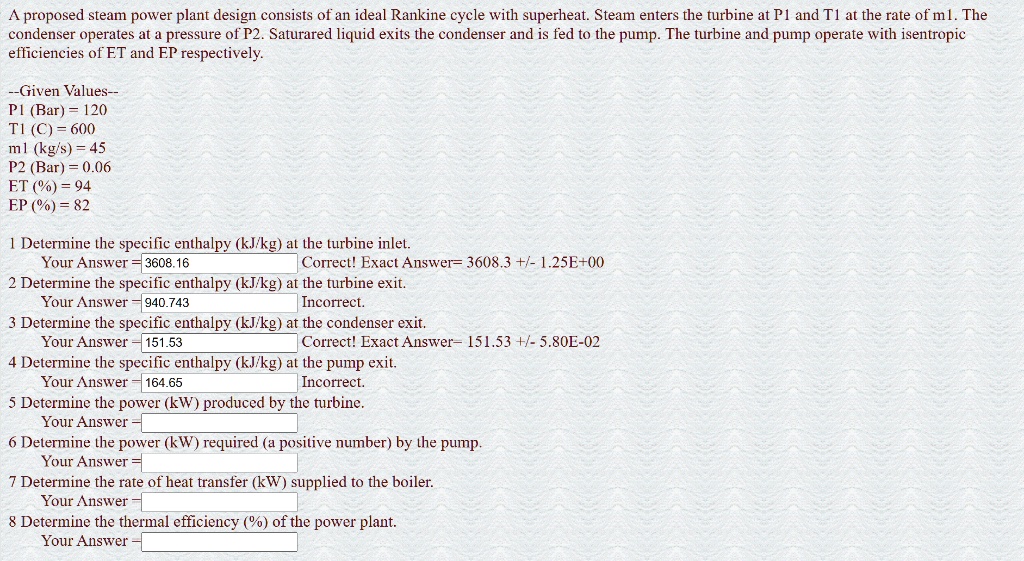 SOLVED: The proposed steam power plant design consists of an ideal Rankine cycle with superheat ...